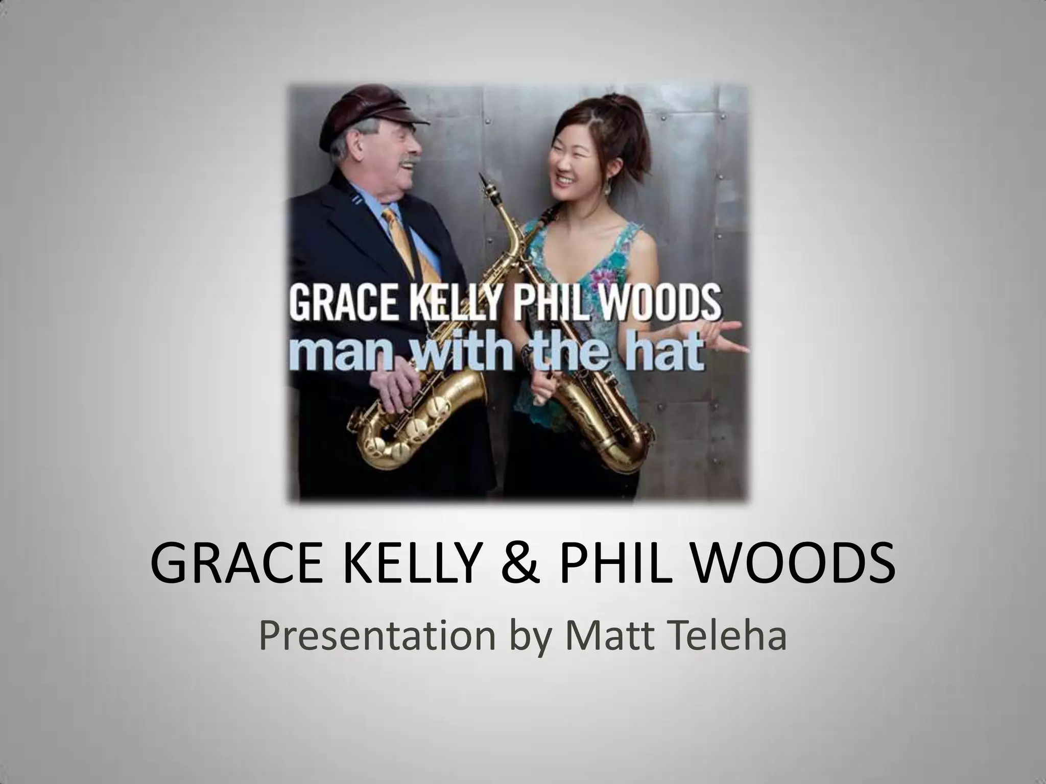 Grace Kelly & Phil Woods Intro | PPT