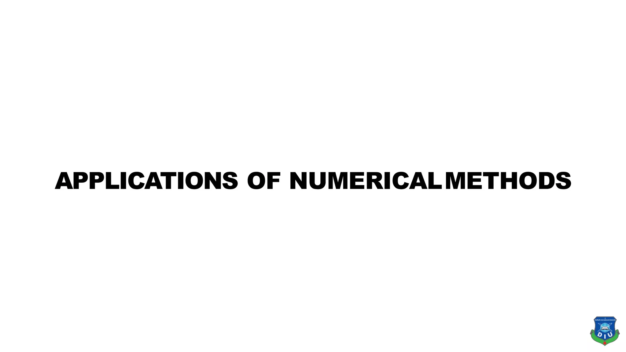 NUMERICAL METHOD AND ITS APPLICATION | PPT