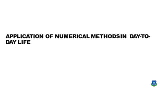 NUMERICAL METHOD AND ITS APPLICATION | PPT