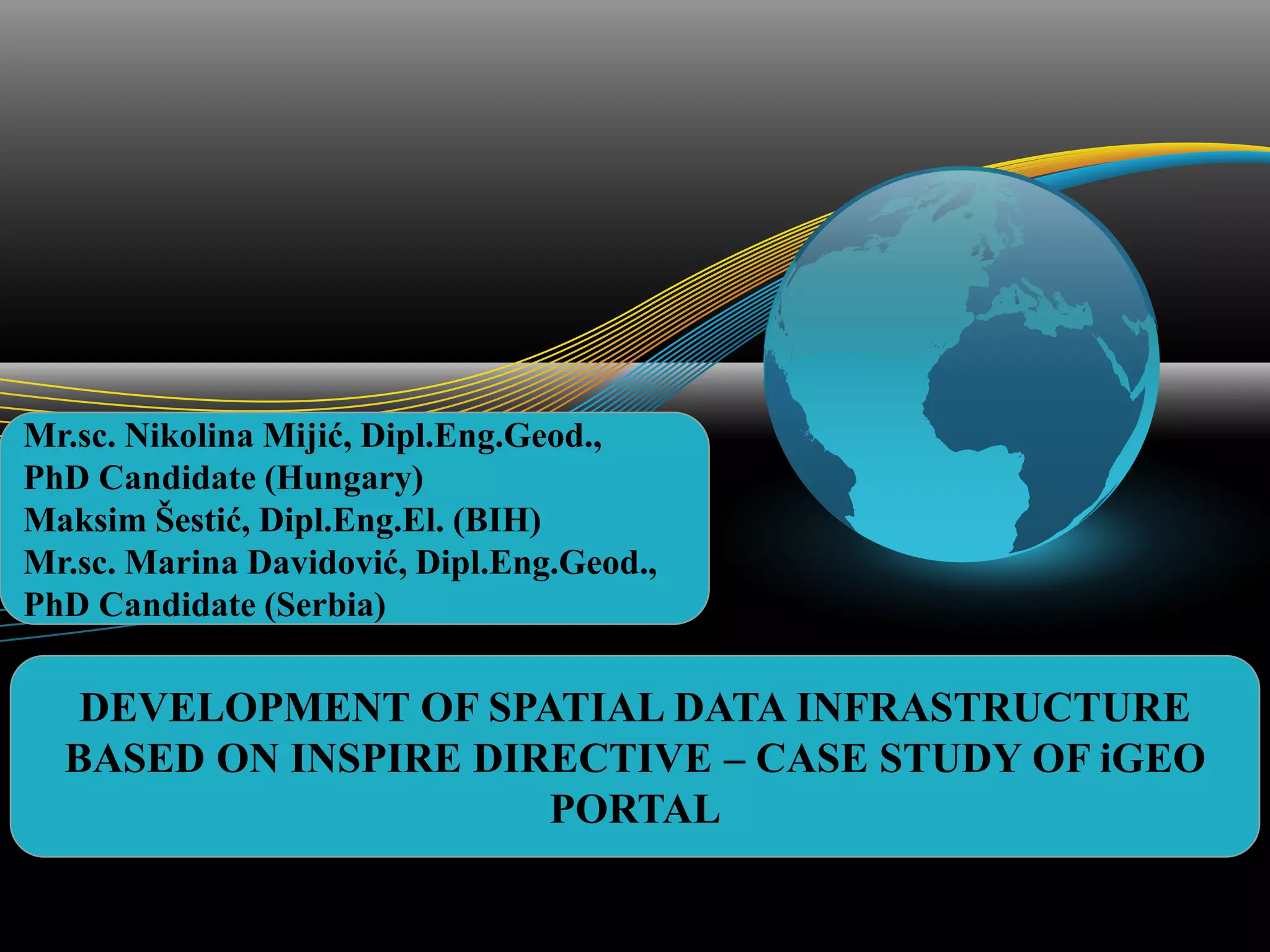 Development of Spatial Data Infrastructure Based on INSPIRE Directive ...