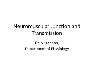 Nerve muscle physiology- Neuro muscular junction | PPTX