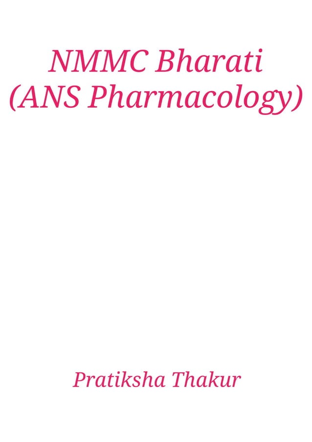 NMMC Bharati (ANS Pharmacology) | PDF