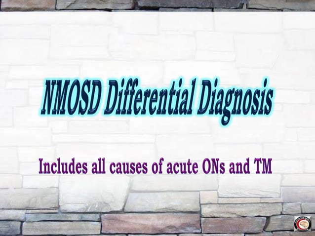 Neuromyelitis Optica Spectrum Disorder | PPTX | Brain and Nervous System Disorders | Diseases ...