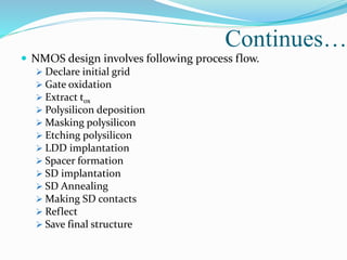 Nmos design using synopsys TCAD tool | PPTX