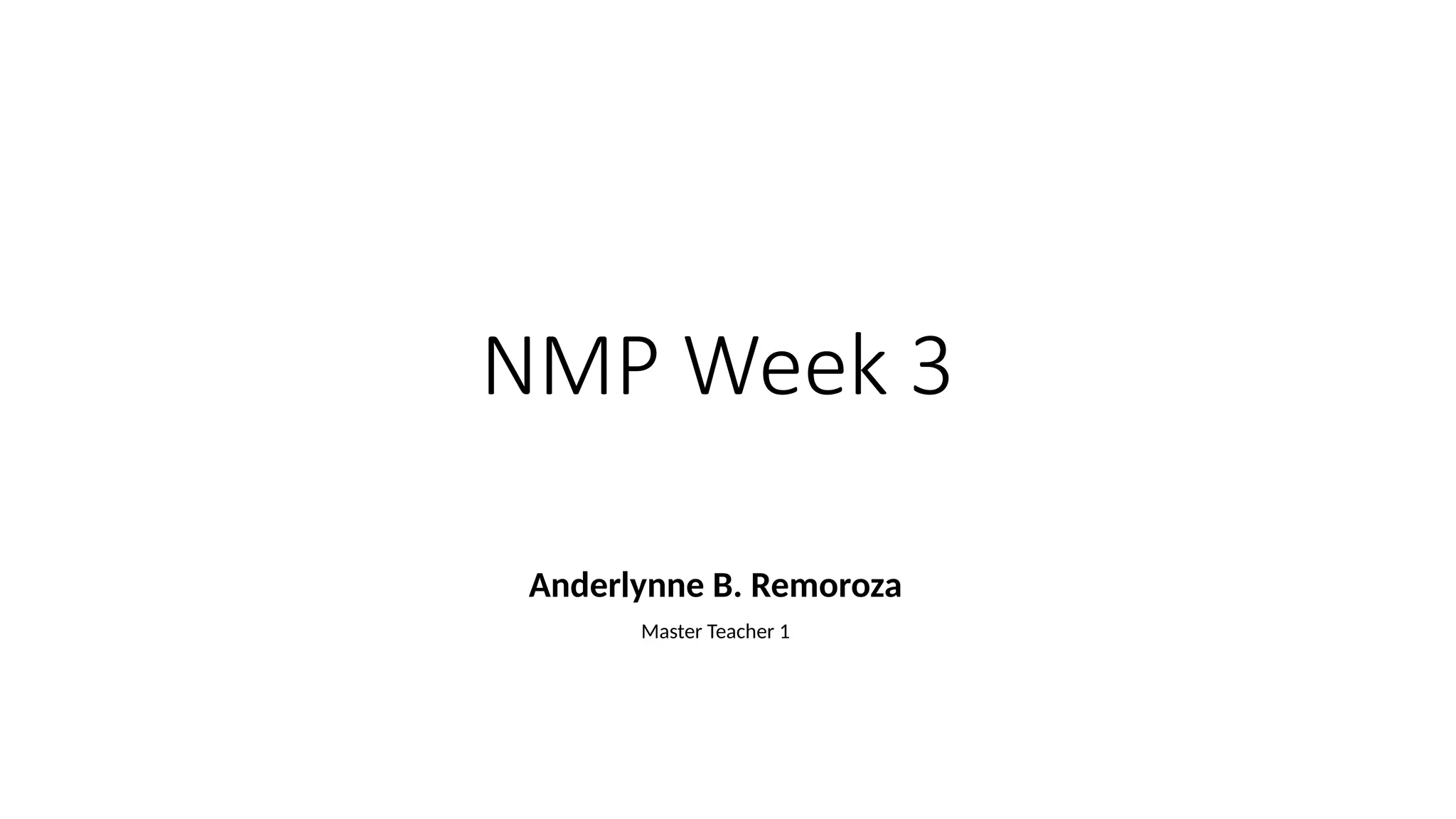 NMP Q1 Week 3.pptx day 1 to 4 ppt.x.pptx