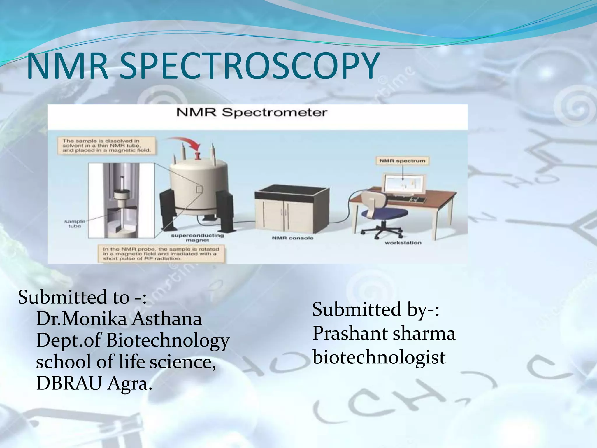 Nmr spectroscopy | PPTX