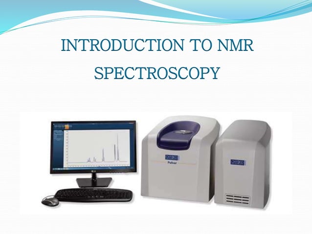 Nmr Spectroscopy | PPT