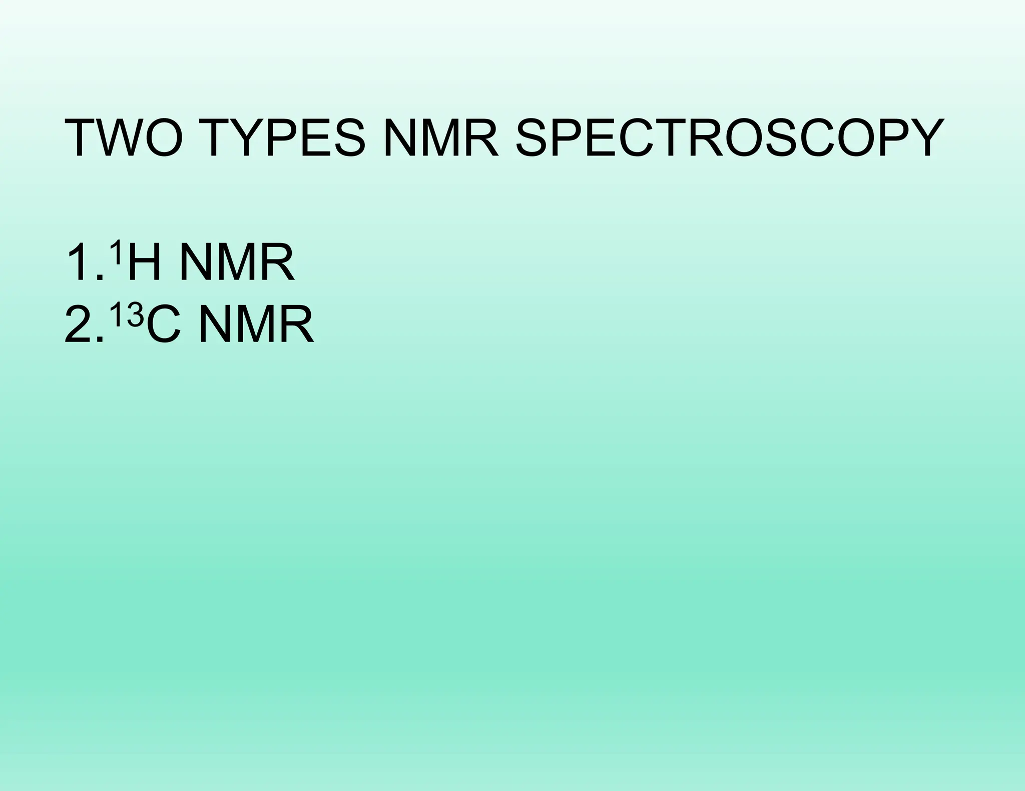NUCLEAR MAGNETIC RESONANCE SPECTROSCOPY(NMR) | PPTX