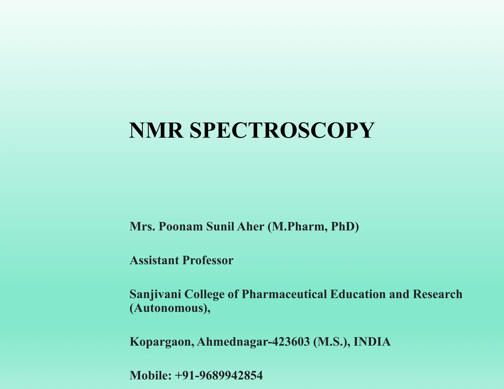 NUCLEAR MAGNETIC RESONANCE SPECTROSCOPY(NMR) | PPT