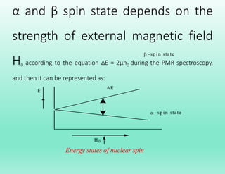 NUCLEAR MAGNETIC RESONANCE SPECTROSCOPY(NMR) | PPTX