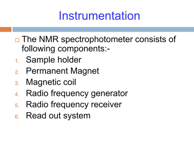 Nmr instrumentation | PPTX | Chemistry | Science