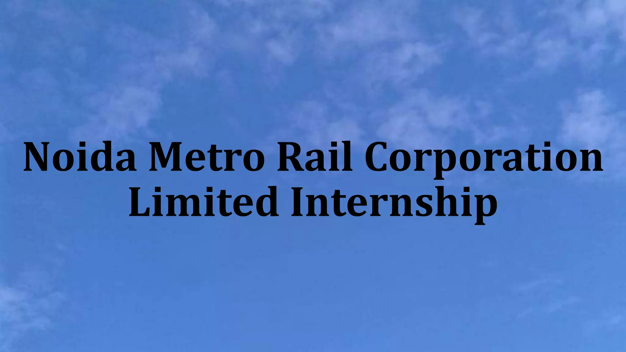 NMRC Summer Tanning/Internship PPT(Anand Mohan ) | PPT