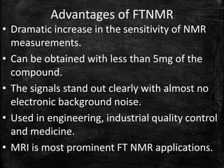 Introduction to NMR and FTNMR | PPTX