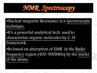 NMR AND MASS SPECTROSCOPY | PPT