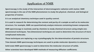 NMR Spectroscopy: Principles, Techniques, and Applicationsy.pptx