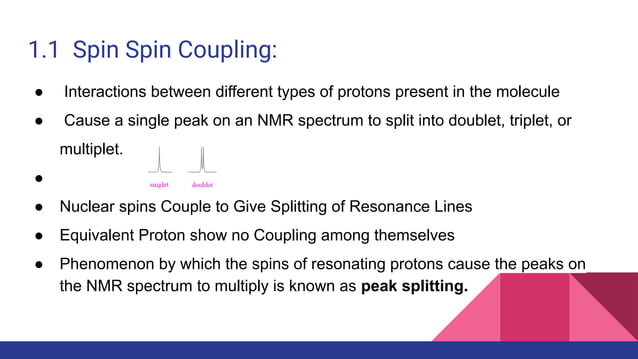 NMR Spectroscopy - Spin spin Coupling-Splitting ,Multiplicity, (n+1 ...