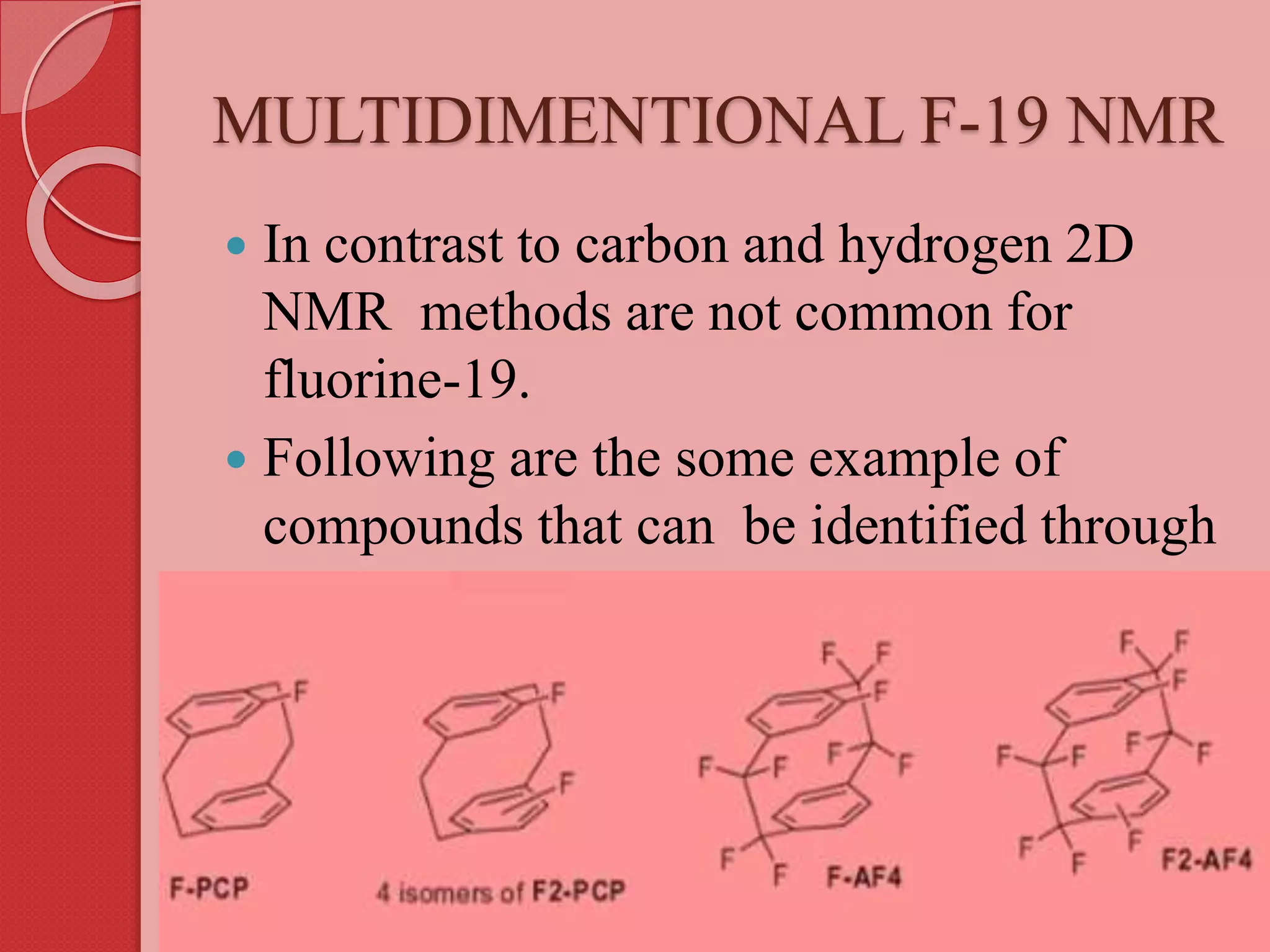 Nmr spectroscopy of fluorine 19 | PPTX