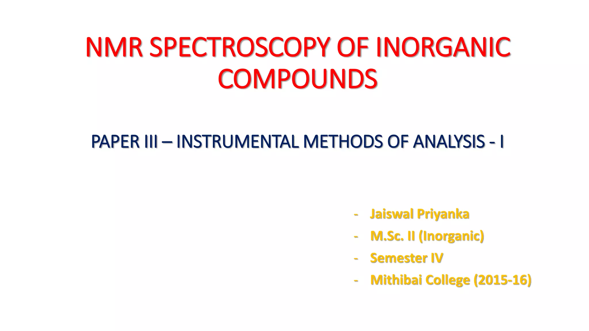 Nmr spectroscopy of inorganic compounds | PPTX