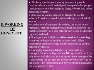 HONEYPOTS: Definition, working, advantages, disadvantages | PPT