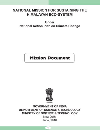 National Mission for Sustaining the Himalayan Ecosystem, June 2010 | PDF