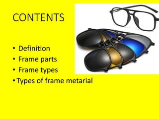 Spectacle Frame parts & types | PPTX