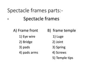 Spectacle Frame parts & types | PPTX