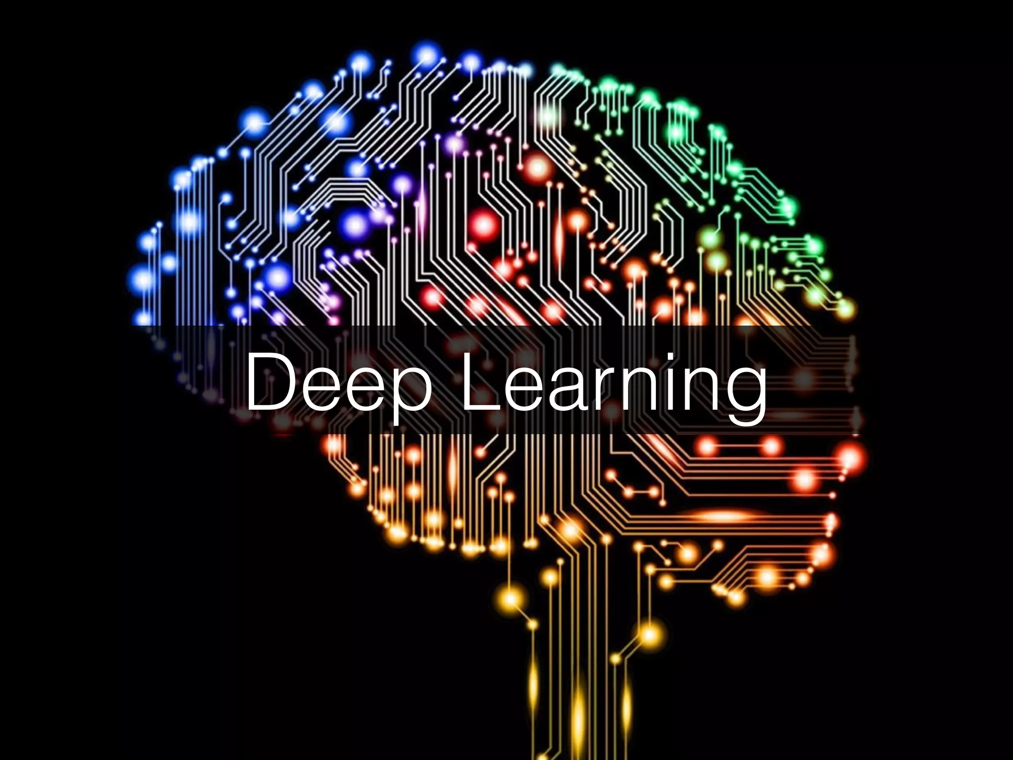 Deep learning: el renacimiento de las redes neuronales | PPT