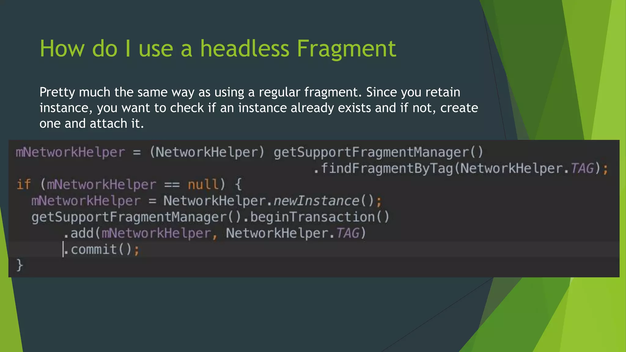 Headless fragments in Android | PPT