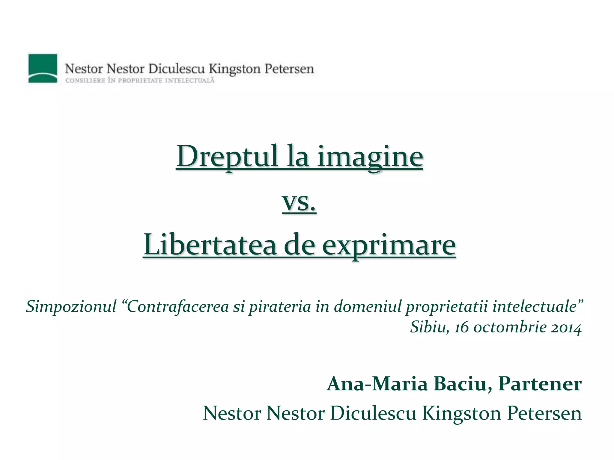 Dreptul la imagine vs Libertatea de exprimare | PPT