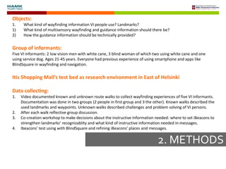 Way-finding challenges of a blind person in a shopping mall | PPTX
