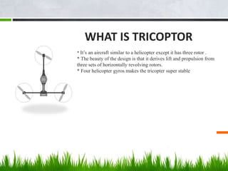 Tricopter -design and its fabrication | PPTX
