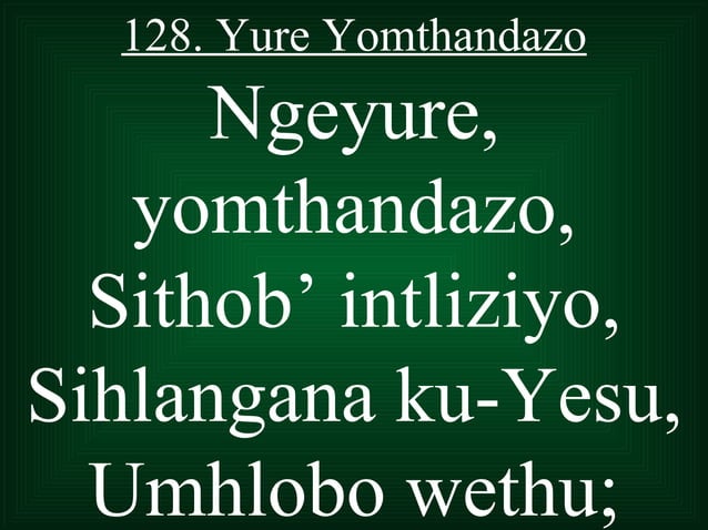 No.128 Yure Yomthandazo | PPT