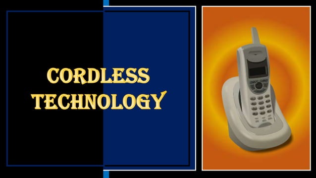 Cordless Technology | PPTX