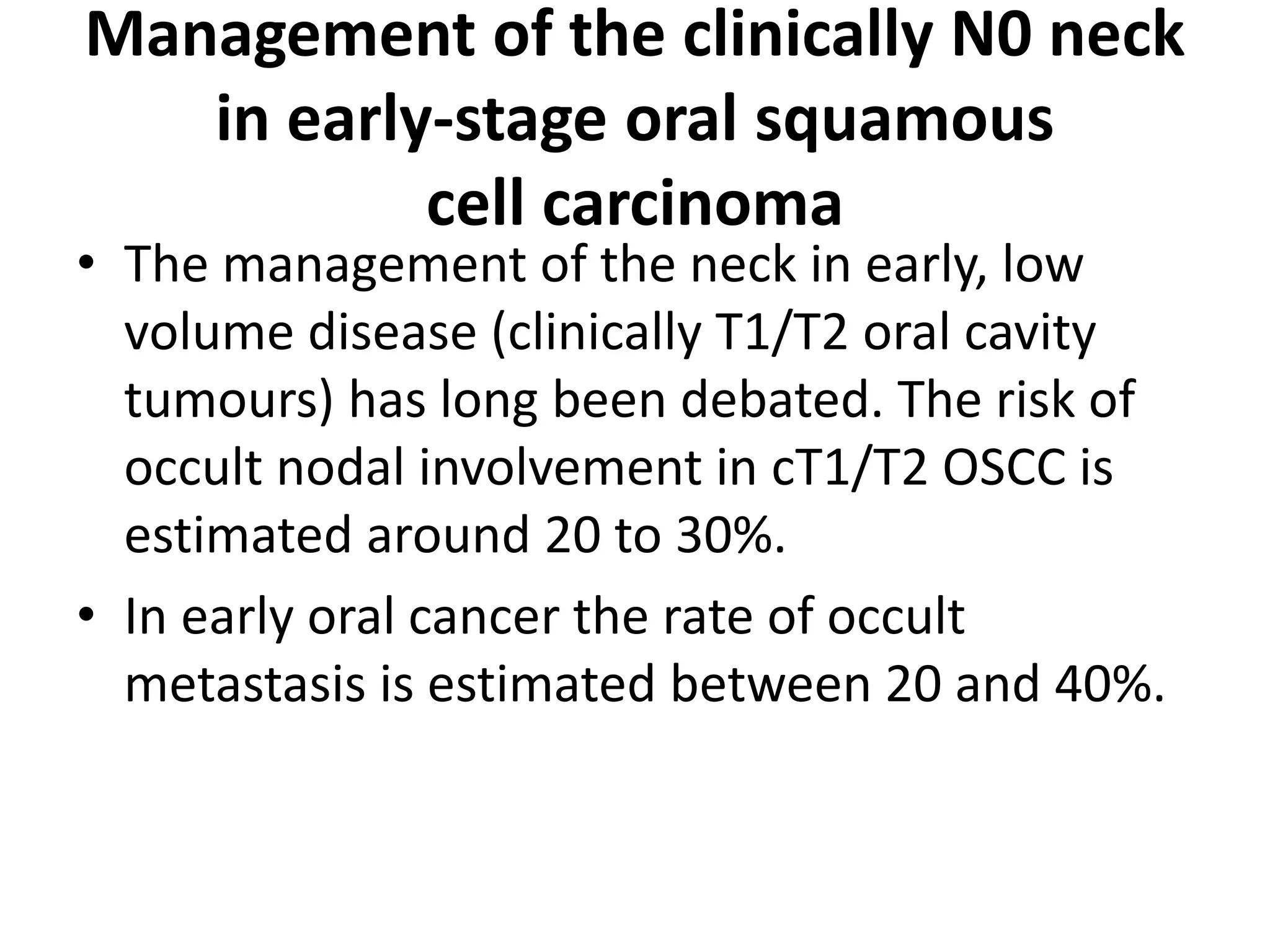 clinically N0 neck in oral cancer | PPTX
