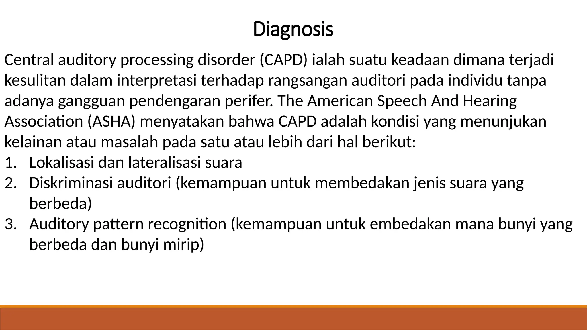 NO - Central auditory processing disorder (CAPD) '22.pptx