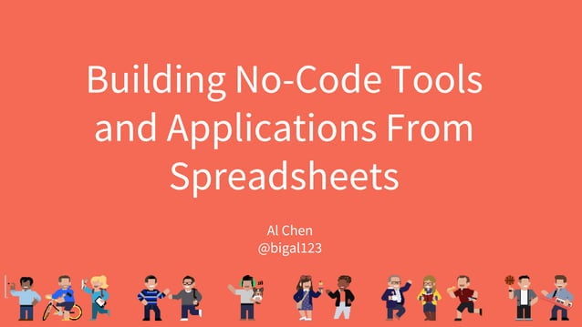 Building No-Code Tools and Applications from Spreadsheets | PPTX