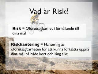 Rakt-på-sak Riskhantering - Del 1. Vad är Riskoptimering? | PDF