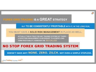 No Stop Forex Grid Trading System | PPT