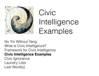 No Yin Without Yang: Community Needs Civic Intelligence to be Complete ...