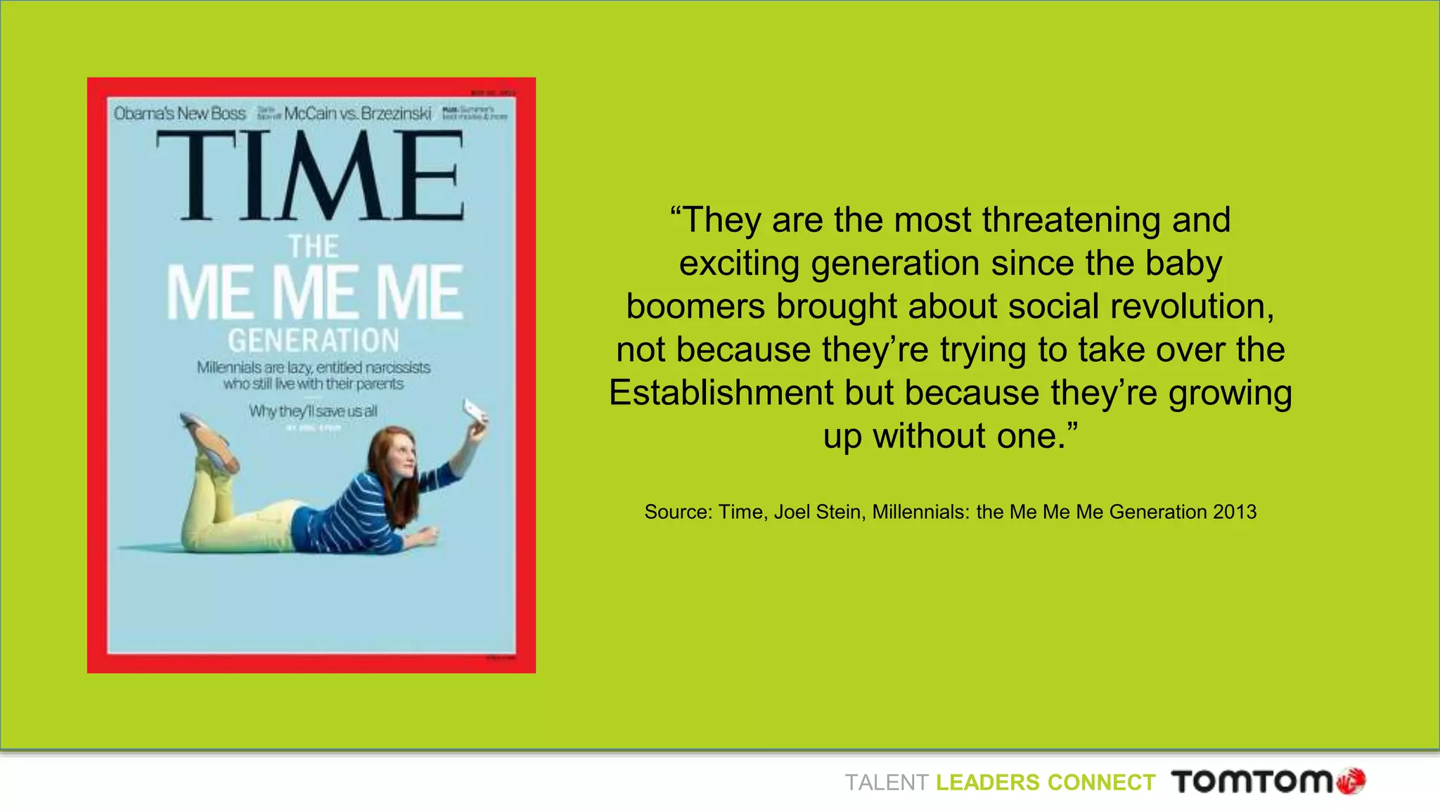 Millennials – the me, me, me generation! | PPTX