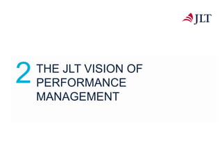 Performance Management: A Cultural Change at JLT | PPT