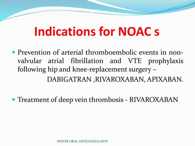 Noacs | PPTX | Blood Disorders | Diseases and Conditions