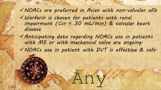 Fantastic NOACs and how to use them | PPT