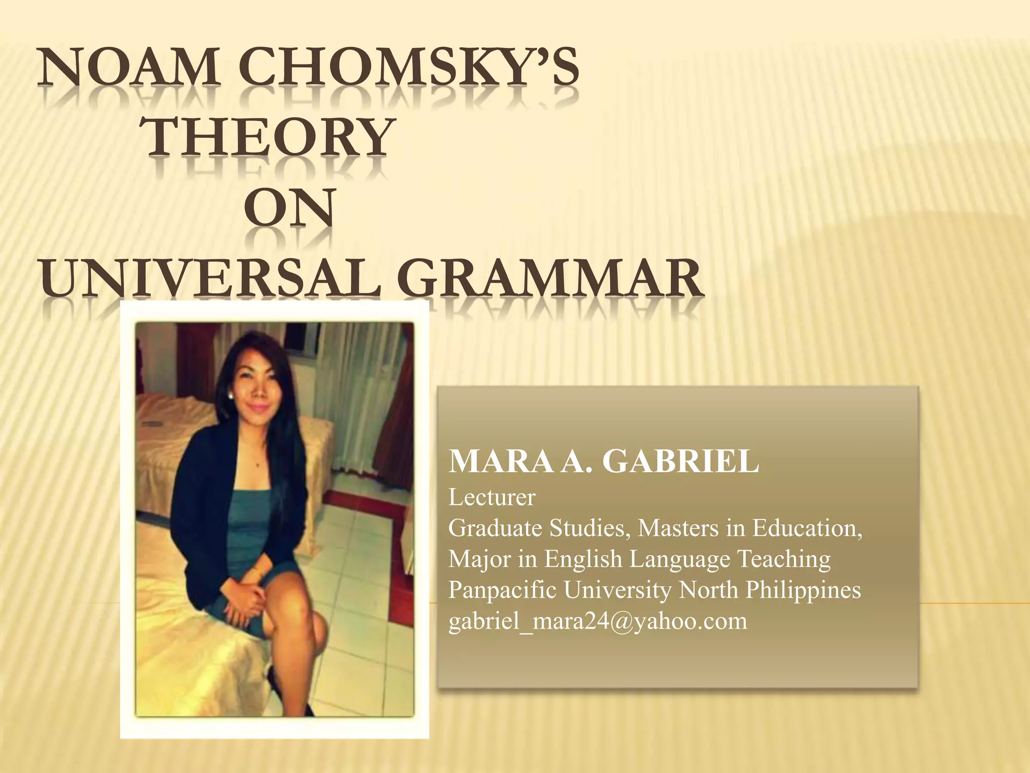 Noam chomsky on Universal Grammar | PPTX