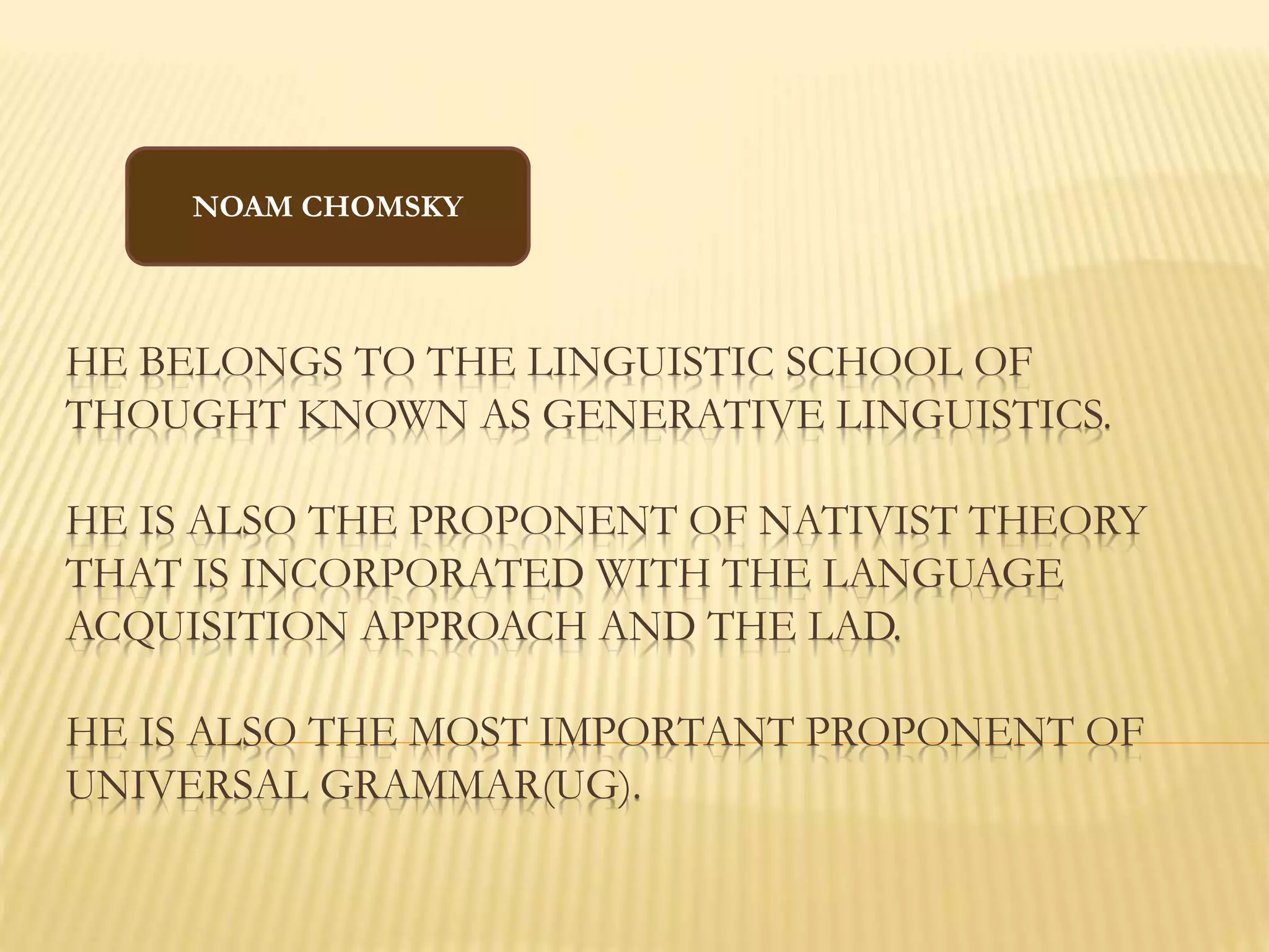 Noam chomsky on Universal Grammar | PPTX