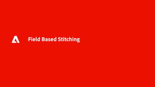 Fully Connect Journeys with Field-based and Graph-based Stitching | PDF
