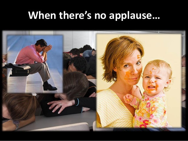 When There's No Applause