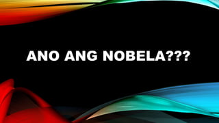 NOBELA at Debate, Aralin para sa Baitang 9 | PPTX