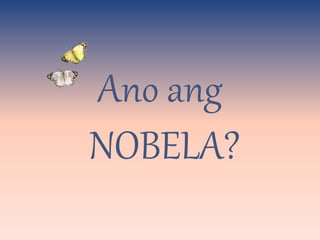 Nobela | PPTX