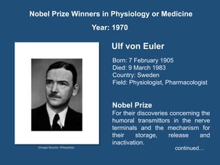 Nobel Prize in Physiology or Medicine (1961 to 1970) – Part 7 | PPTX